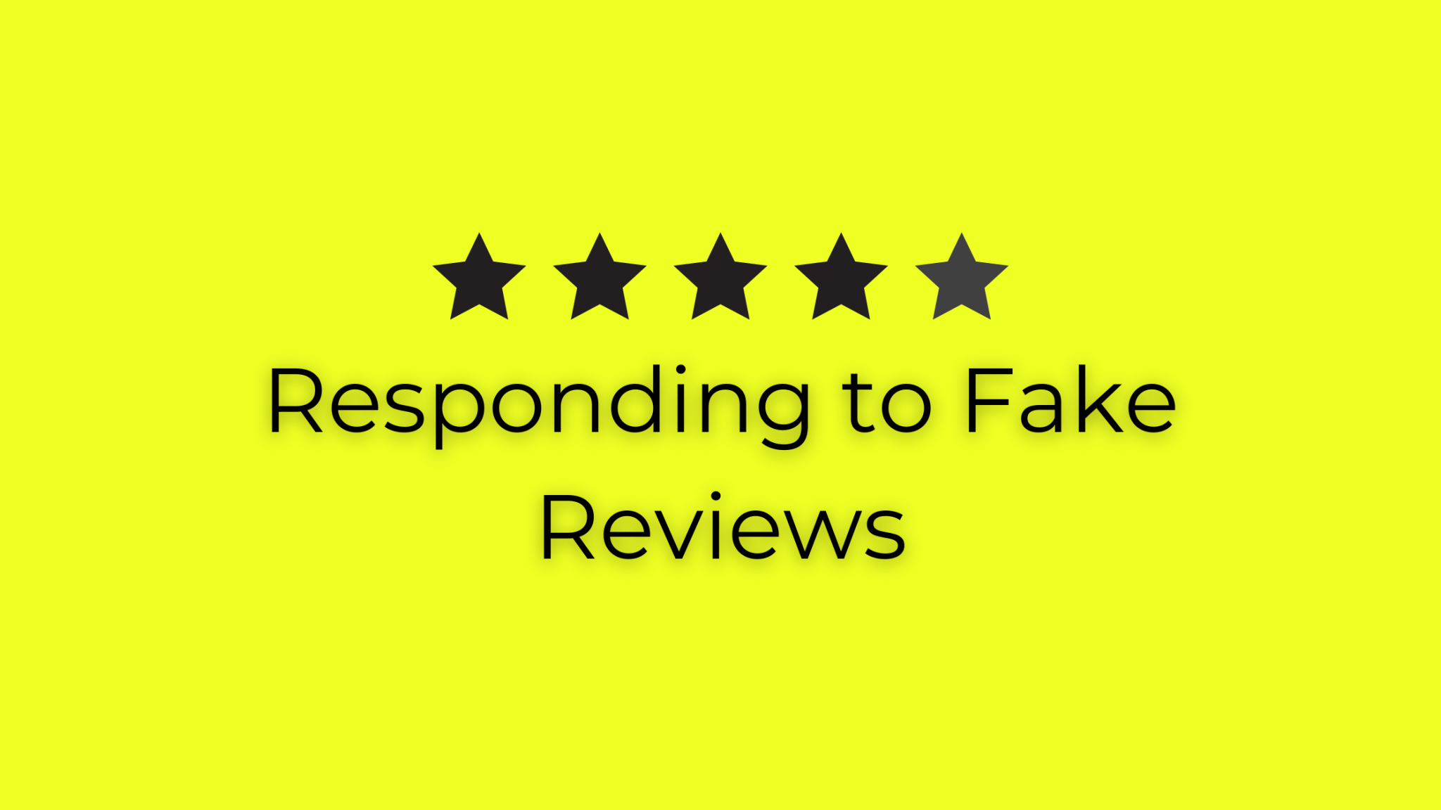 Identifying and Responding to Fake Reviews - Lumia360 - Road To Success