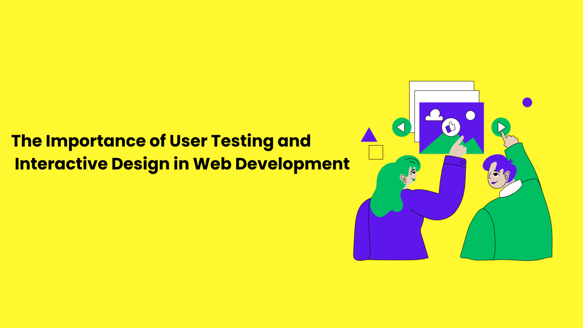 The Importance of User Testing and Interactive Design in Web ...