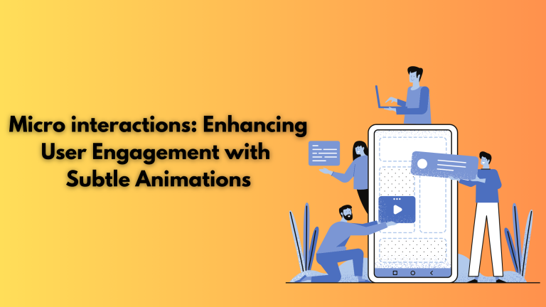 Microinteractions: Enhancing User Engagement with subtle animation - Lumia360 - Road To Success