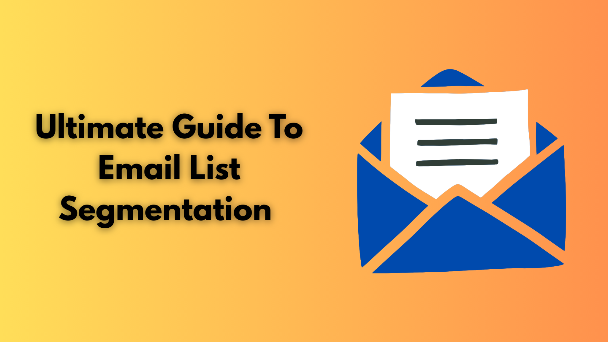 Ultimate Guide To Email List Segmentation - Lumia360 - Road To Success